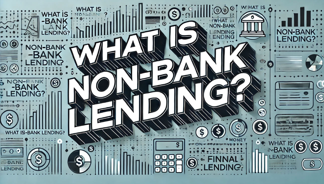The Growth of Non-Bank Lending in NZ: What It Means for Borrowers